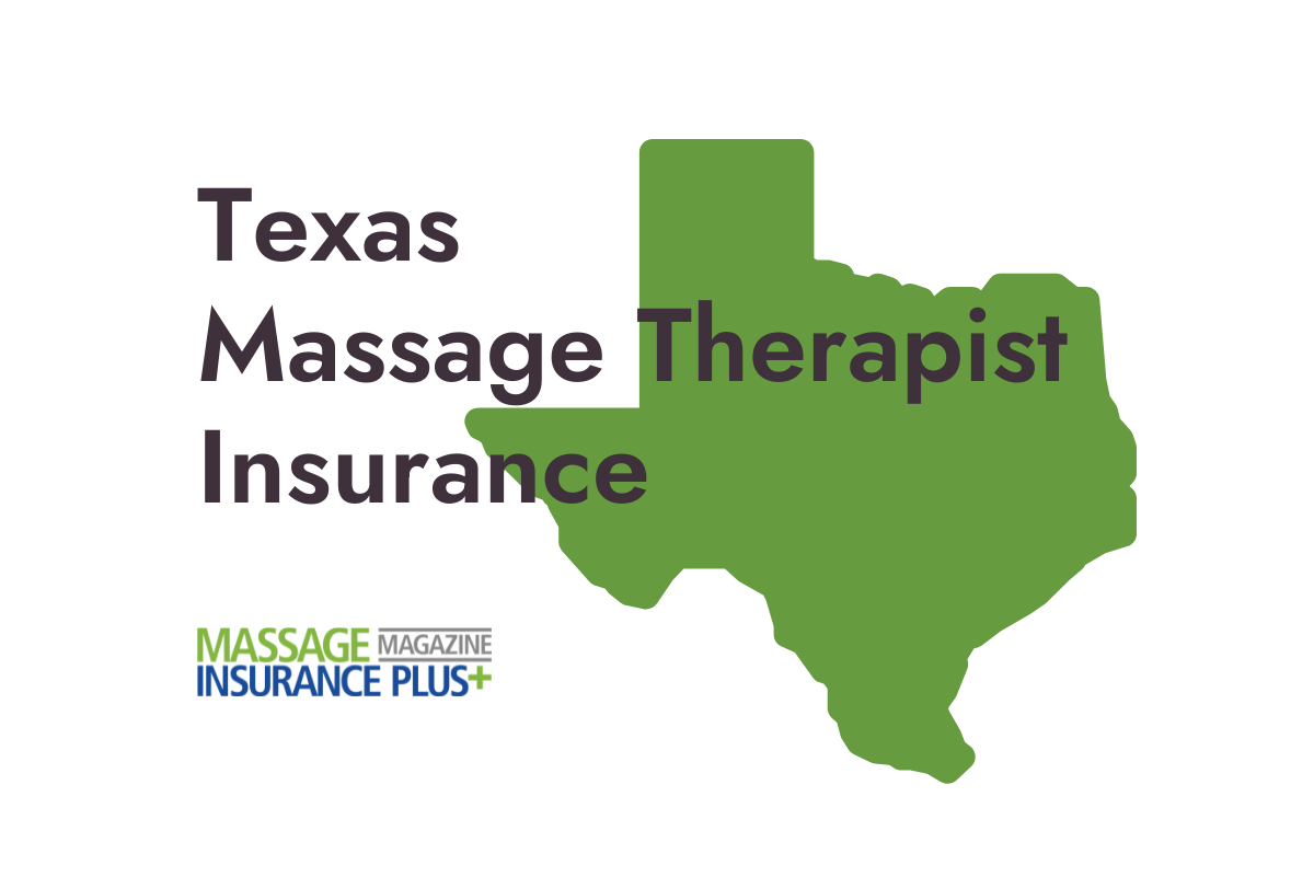 Texas Massage Insurance | License & Liability Insurance Guidelines